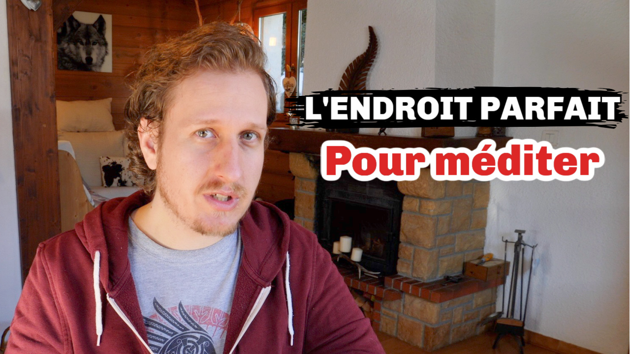 Comment trouver le lieu parfait pour méditer? - Zenergisezvous